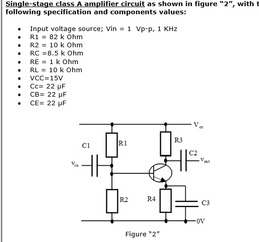 Solved Single-stage class A amplifier circuit as shown in | Chegg.com