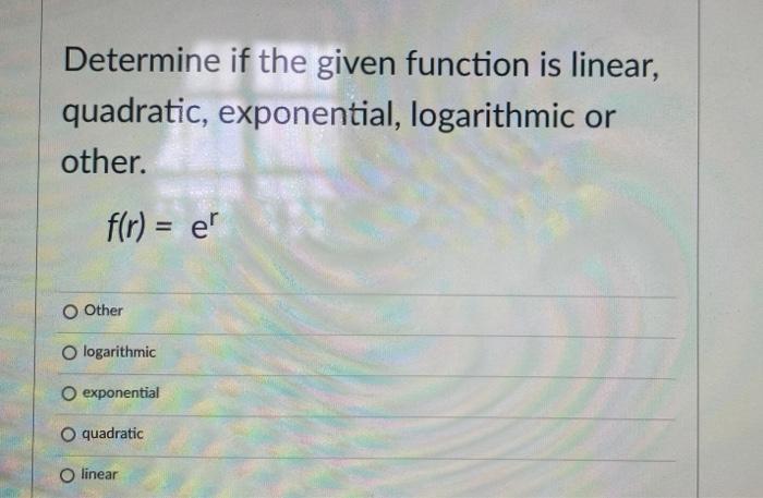 Solved Determine if the given function is linear, quadratic, | Chegg.com