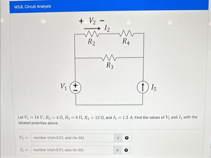 Solved Let V1=18V,R2=4Ω,R3=8Ω,R4=12Ω, and I5=1.2 A. Find the | Chegg.com