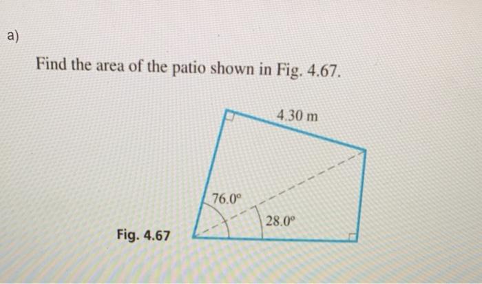 Solved Find the area of the patio shown in Fig. 4.67. | Chegg.com