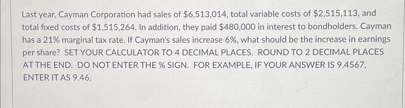 Solved Last year, Cayman Corporation had sales of | Chegg.com