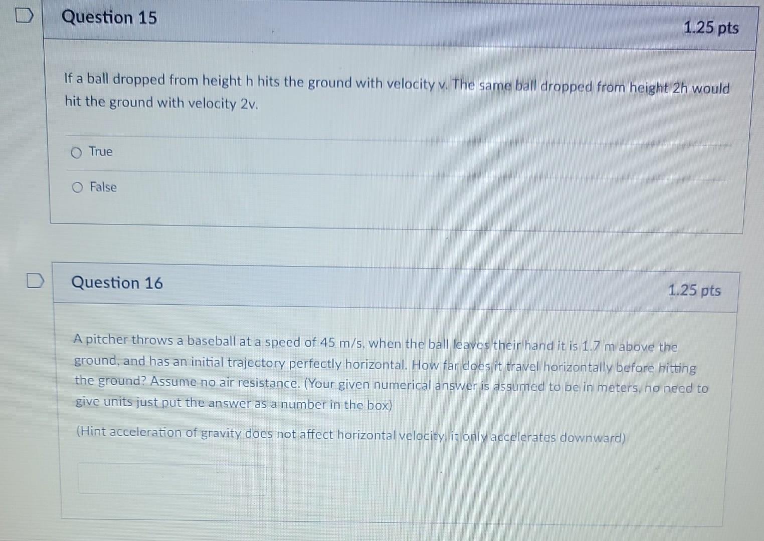 Solved Question 15 1.25 pts If a ball dropped from height h | Chegg.com