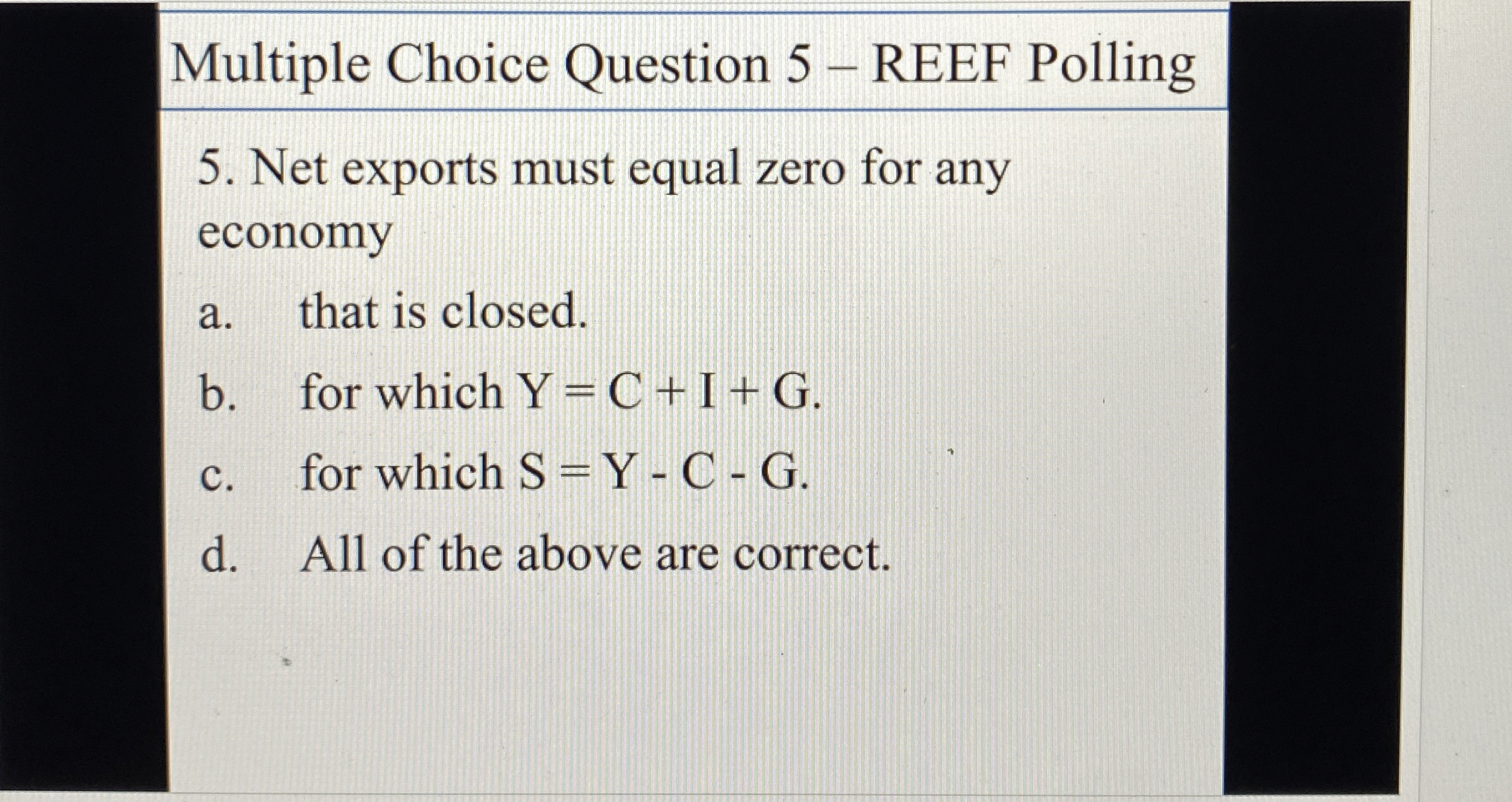 Solved Multiple Choice Question 5 - ﻿REEF PollingNet exports | Chegg.com
