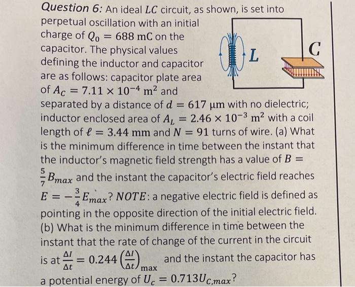 Solved Question 6: An ideal LC circuit, as shown, is set | Chegg.com