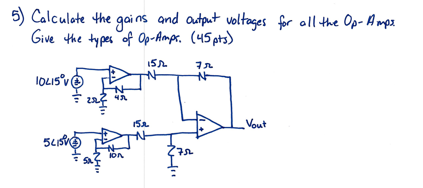 Solved Calculate the gains and output voltages for all the | Chegg.com