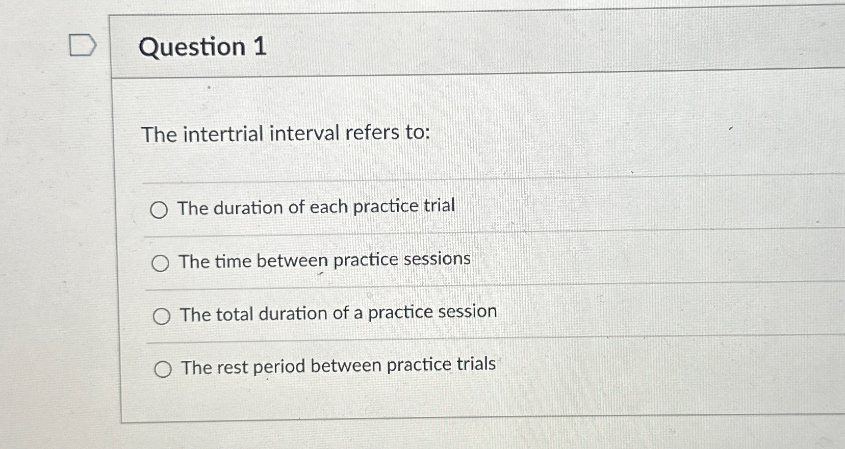 Solved Question 1The intertrial interval refers to:The | Chegg.com