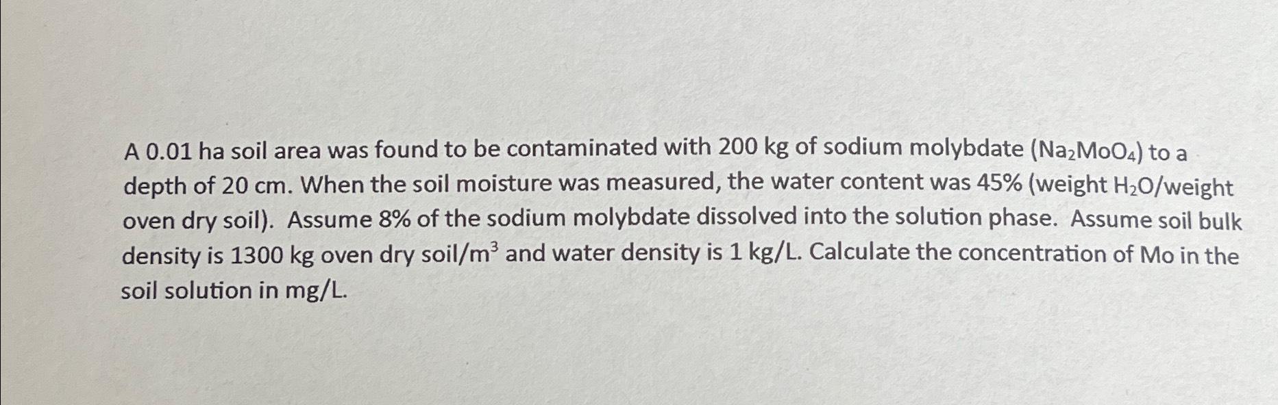 Solved A 0.01 ﻿ha soil area was found to be contaminated | Chegg.com