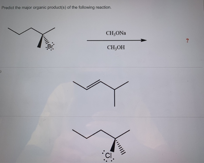 Solved predict the major organic products of the following | Chegg.com