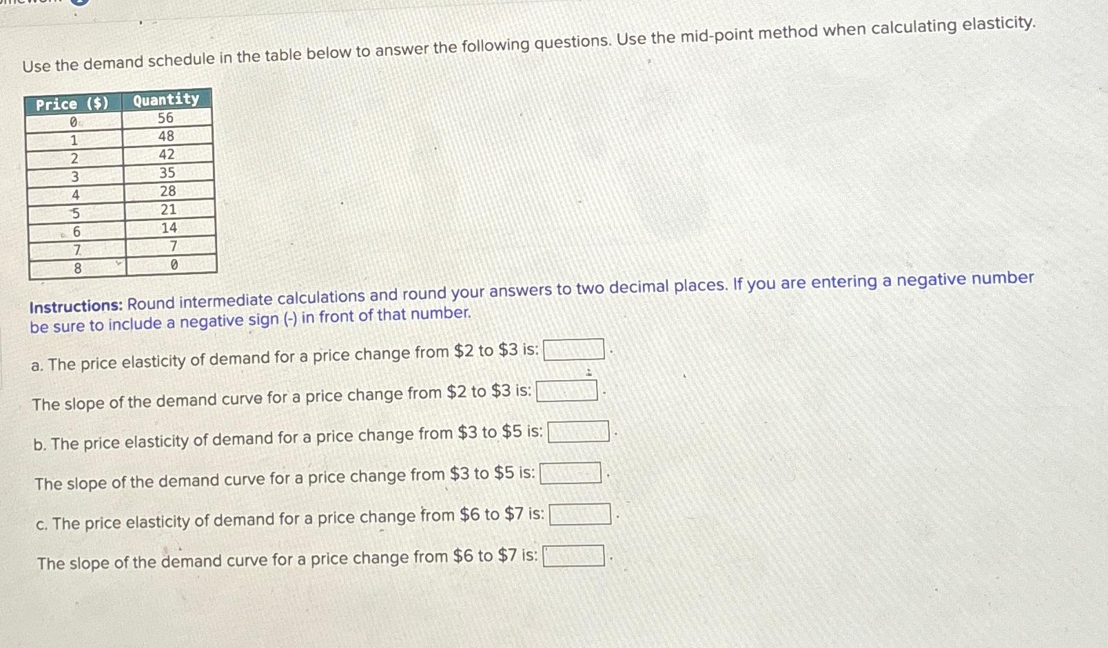 Solved Use the demand schedule in the table below to answer | Chegg.com