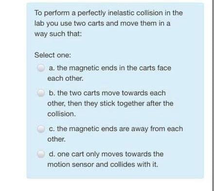 Solved To perform a perfectly inelastic collision in the lab | Chegg.com