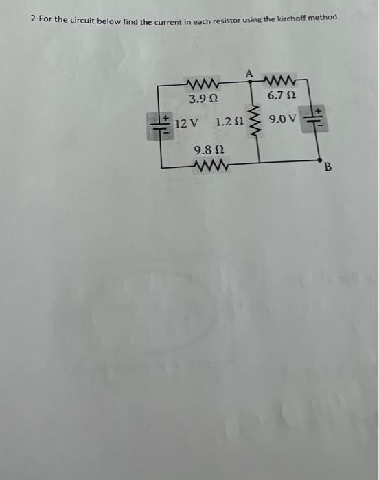 Solved ANSWER #2 : 2-For the circuit below find the current | Chegg.com