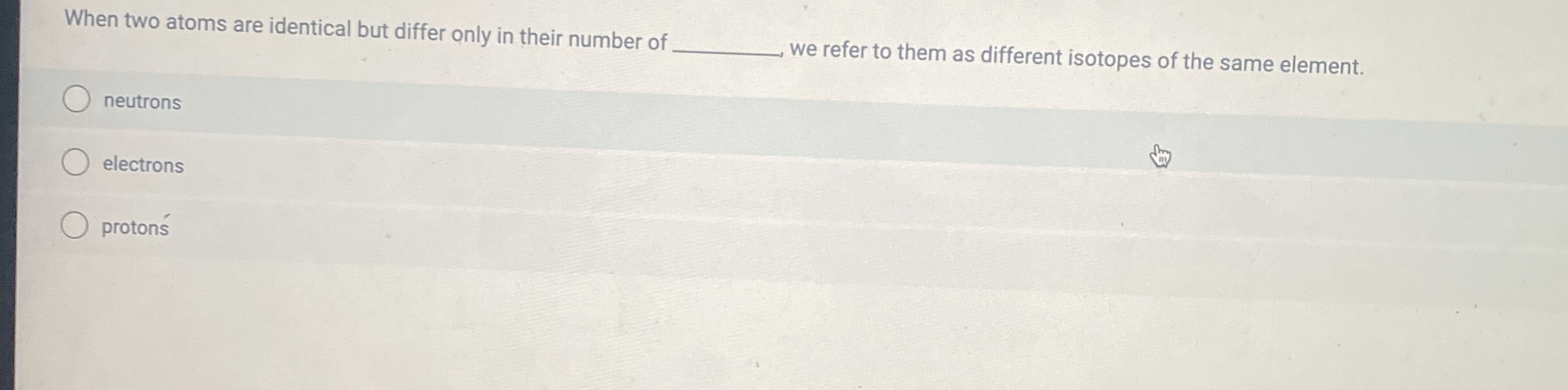 Solved When two atoms are identical but differ only in their | Chegg.com