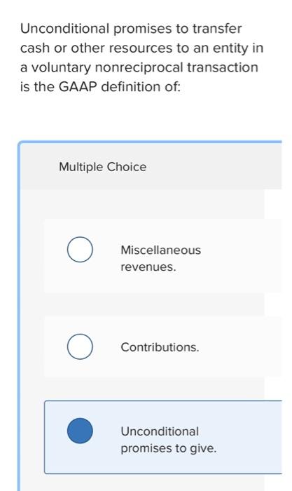 Solved Unconditional promises to transfer cash or other | Chegg.com