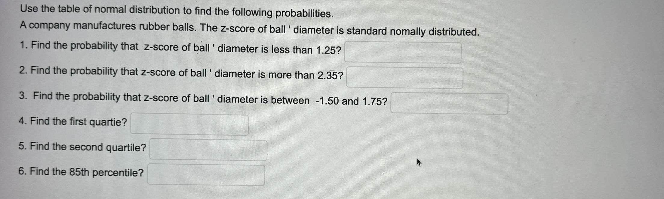 Solved Use the table of normal distribution to find the | Chegg.com