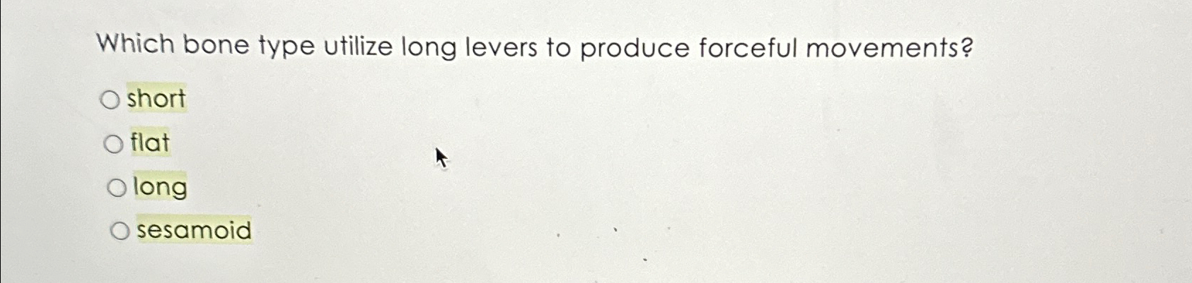 Solved Which bone type utilize long levers to produce | Chegg.com
