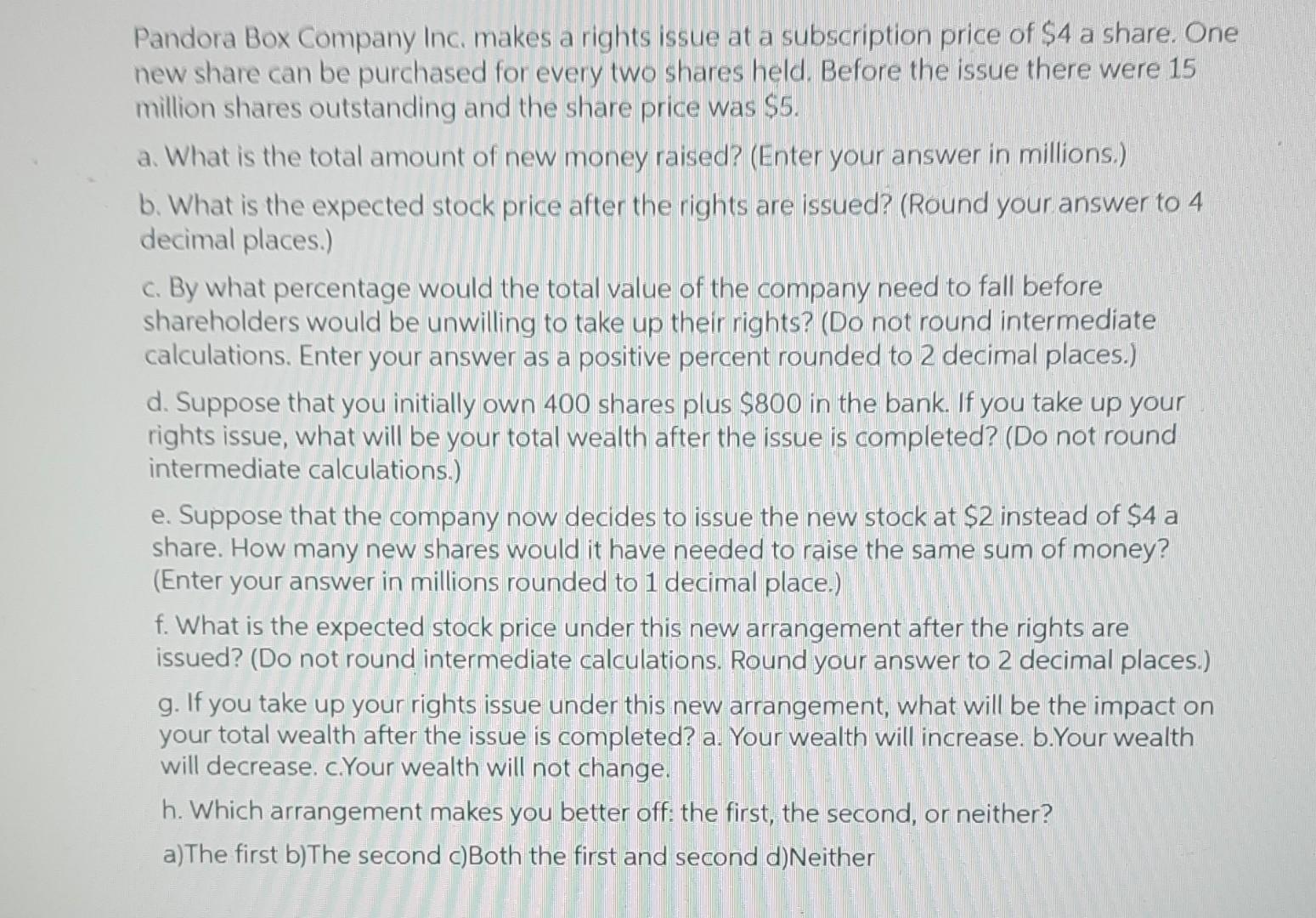 Solved Pandora Box Company Inc. makes a rights issue at a | Chegg.com
