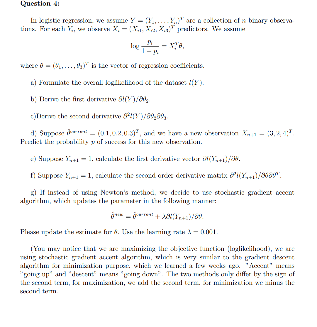 Solved Question 4:In logistic regression, we assume | Chegg.com