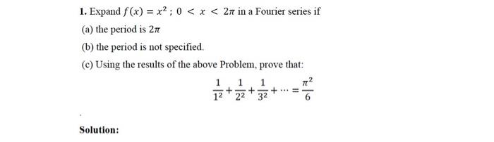 Solved 1. Expand f(x)=x2;0 | Chegg.com