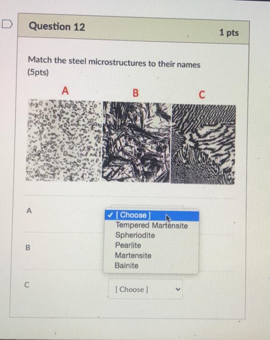Solved Question 12 1 pts Match the steel microstructures to | Chegg.com