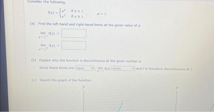 Solved Consider the following. f(x)={exx2 if x