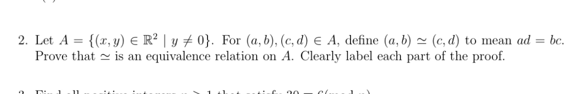 Solved Let A={(x,y)inR2|y≠0}. ﻿For (a,b),(c,d)inA, ﻿define | Chegg.com