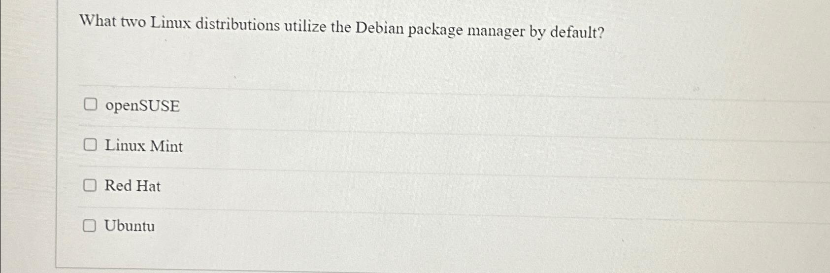 Solved What two Linux distributions utilize the Debian | Chegg.com