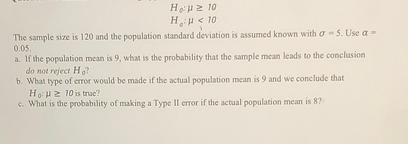 Solved H0:μ≥10Ha:μ