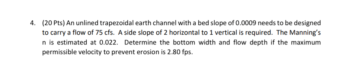 Solved (20 ﻿Pts) ﻿An unlined trapezoidal earth channel with | Chegg.com