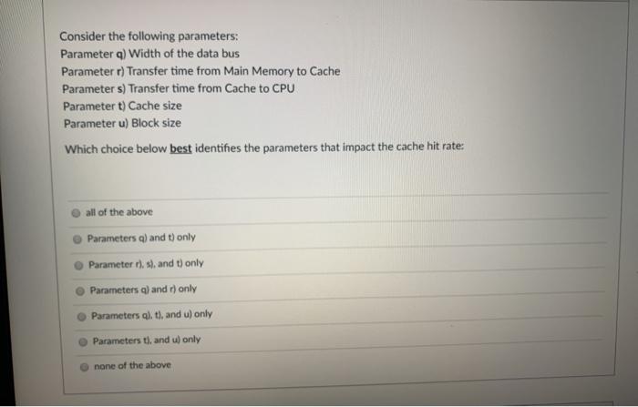 Solved Consider the following parameters: Parameter a) Width | Chegg.com