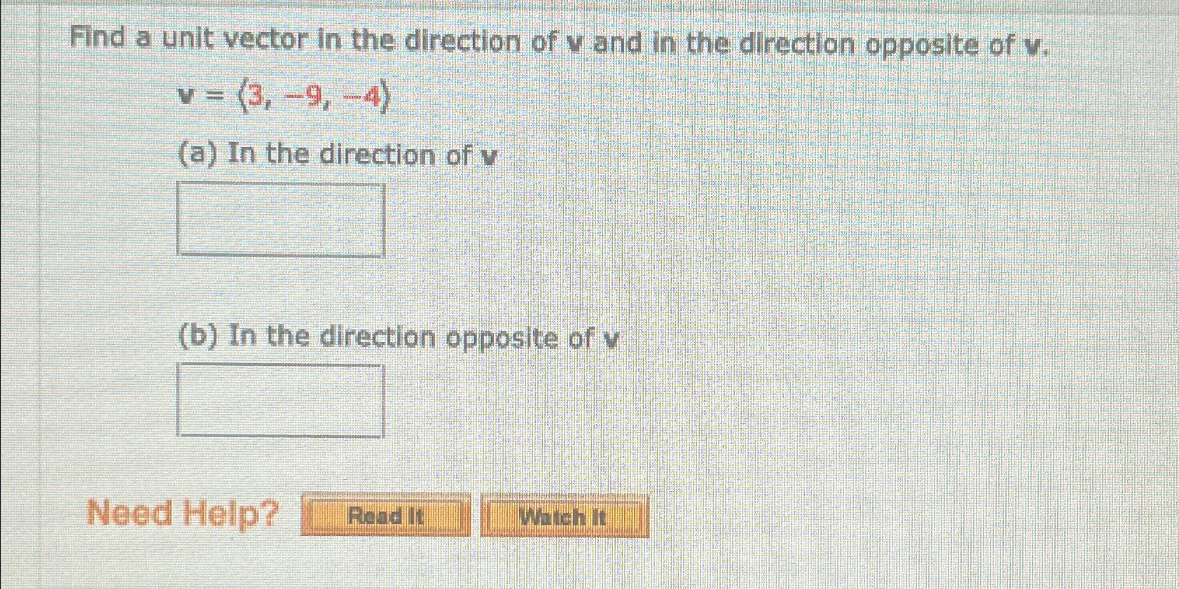 Solved Find a unit vector in the direction of v ﻿and in the | Chegg.com