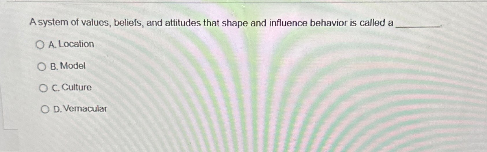 Solved A system of values, beliefs, and attitudes that shape | Chegg.com