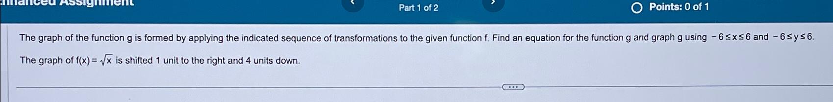 Solved Part 1 ﻿of 2Points: 0 ﻿of 1The graph of f(x)=x2 ﻿is | Chegg.com