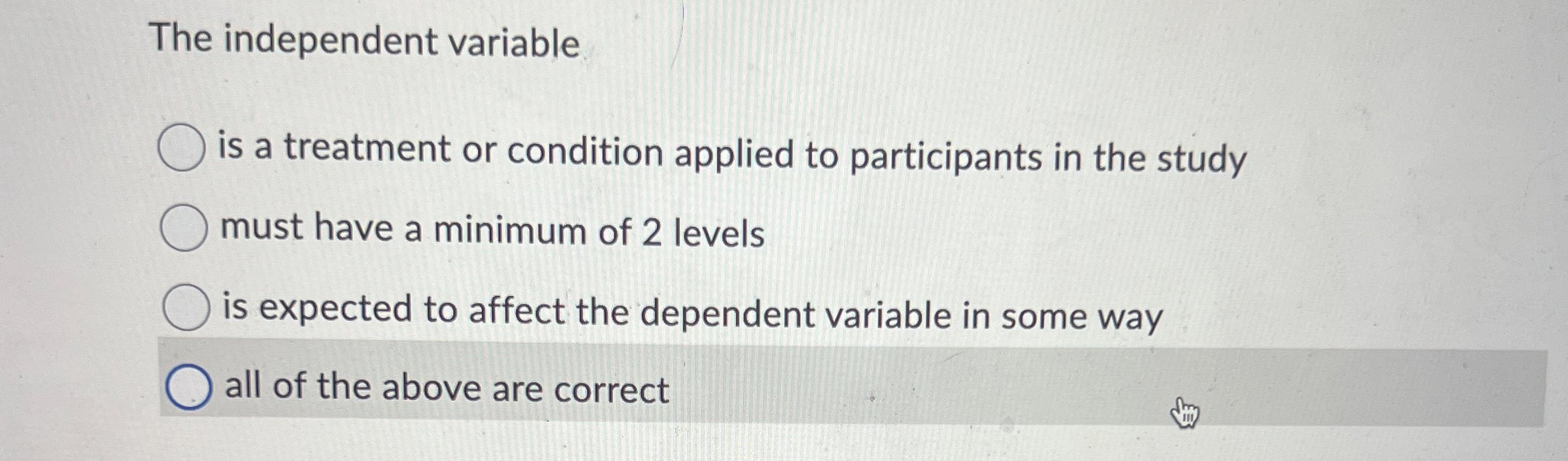 Solved The independent variableis a treatment or condition | Chegg.com