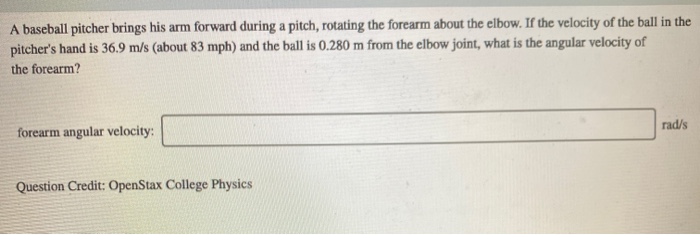 Solved A baseball pitcher brings his arm forward during a | Chegg.com
