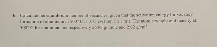 Solved b. Calculate the equilibrium number of vacancies, | Chegg.com