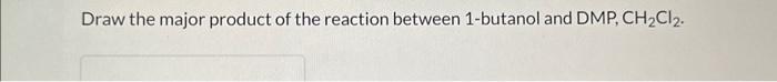 Solved Draw the major product of the reaction between | Chegg.com