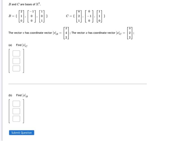Solved B and C are bases of R3. | Chegg.com