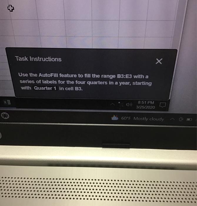 Solved Use The Auto Feature To Dill Therange B3 To E3 Witha Chegg