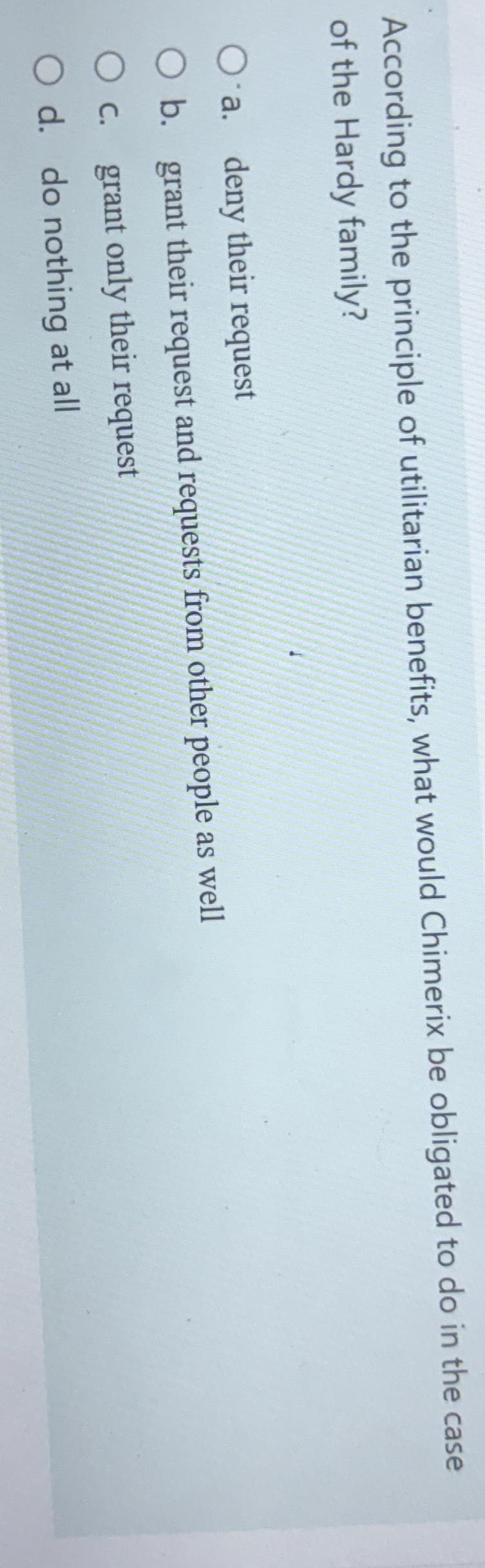 Solved According to the principle of utilitarian benefits, | Chegg.com