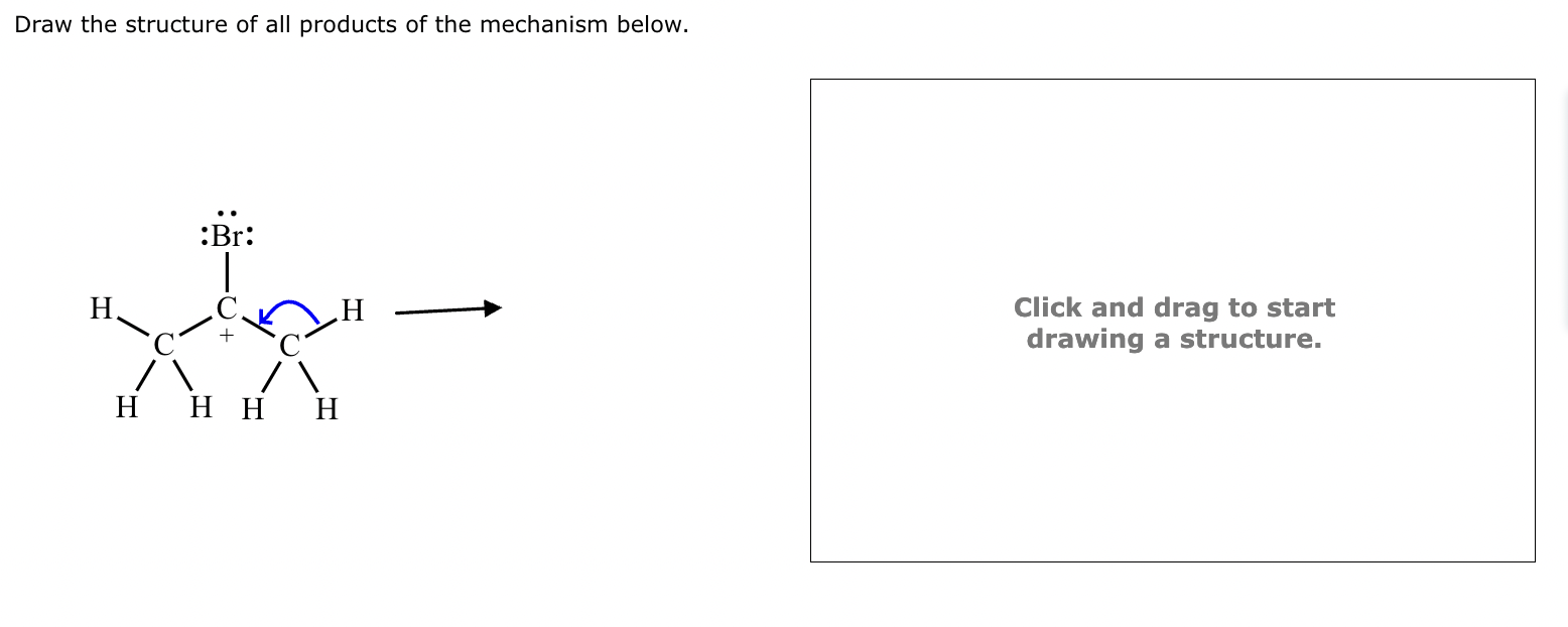 Solved Draw the structure of all products of the mechanism | Chegg.com