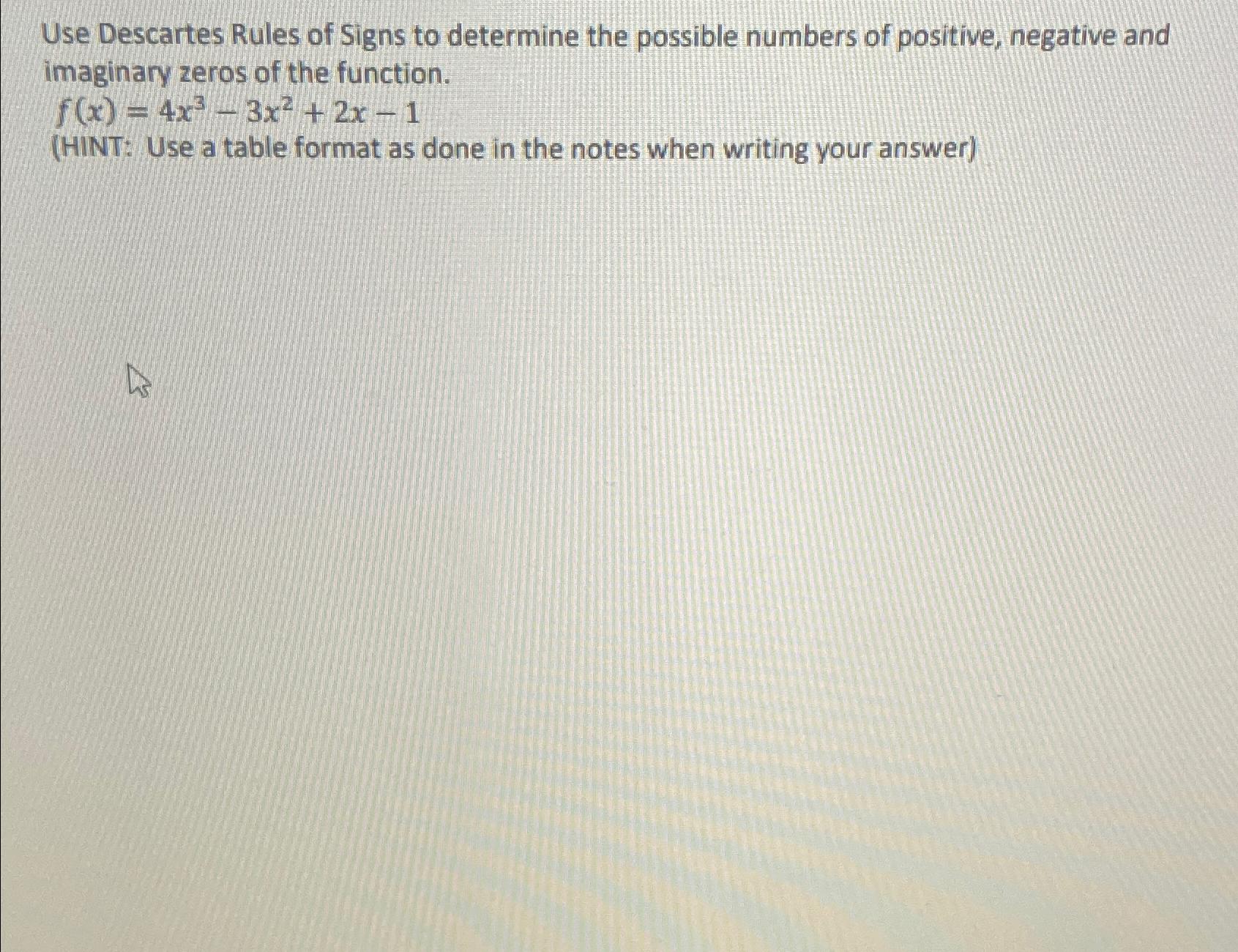 Solved Use Descartes Rules of Signs to determine the | Chegg.com