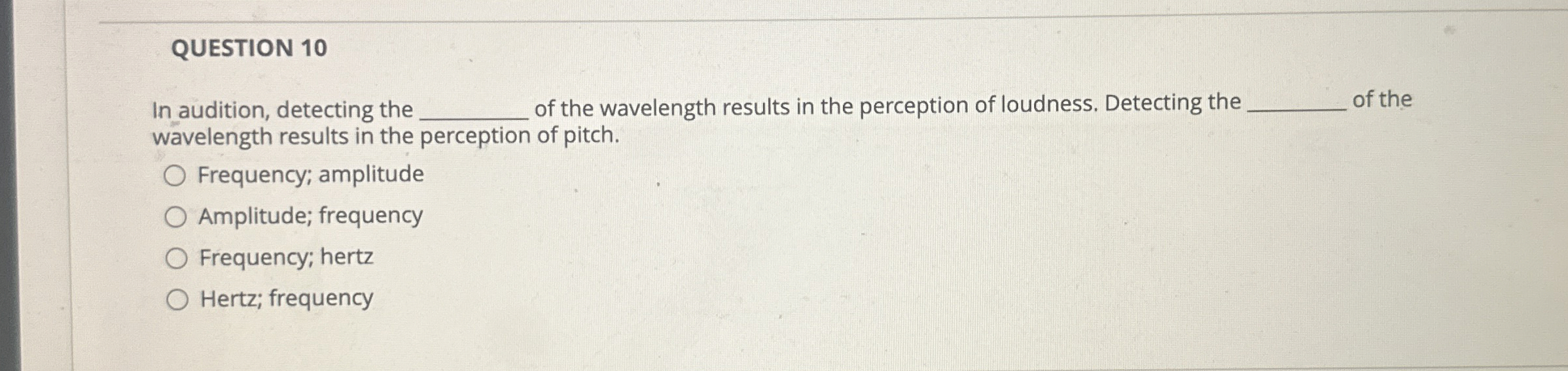 Solved QUESTION 10In audition, detecting the of the | Chegg.com Solved QUESTION 10In audition, detecting the of the | Chegg.com