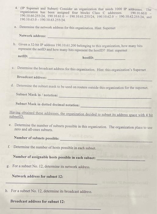 Solved 4. (IP Supernet and Subnet) Consider an organization | Chegg.com