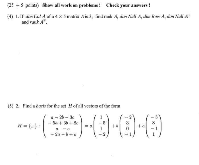Solved (4) 1. If dimColA of a 4×5 matrix A is 3, find rank | Chegg.com