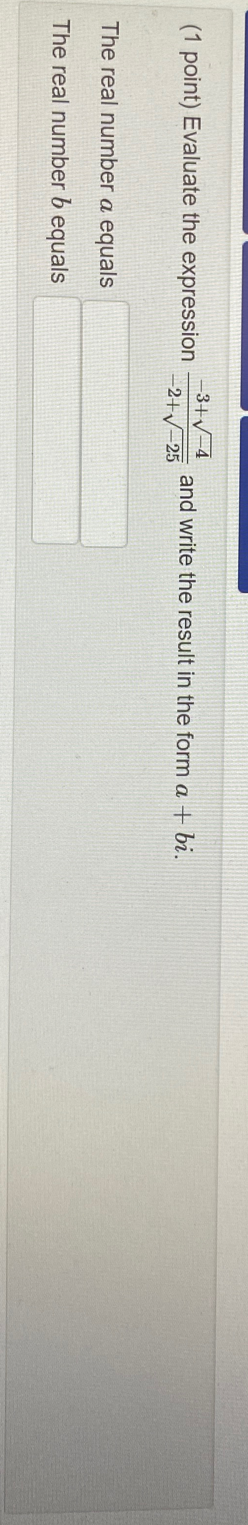 Solved (1 ﻿point) ﻿Evaluate the expression -3+-42-2+-252 | Chegg.com