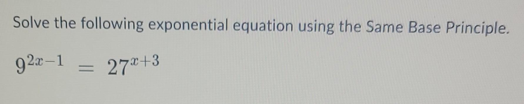 Solved Solve the following exponential equation using the | Chegg.com