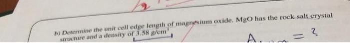 Solved b) Determine the unit cell edge length of magnesium | Chegg.com