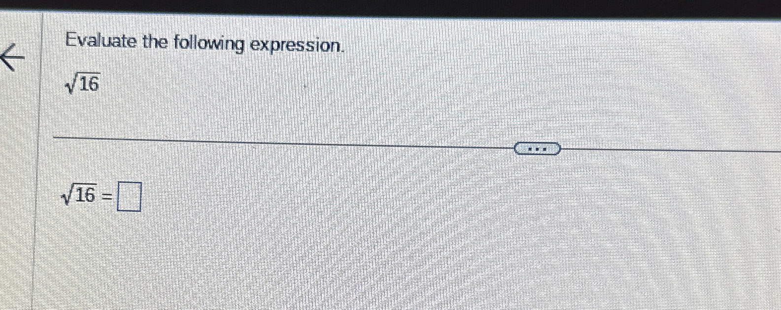 Solved Evaluate the following expression.162162= | Chegg.com
