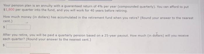 Solved Your pension plan is an annuity with a guaranteed | Chegg.com
