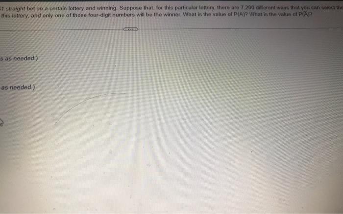 Solved Let A denote the event of placing a $1 straight bet | Chegg.com